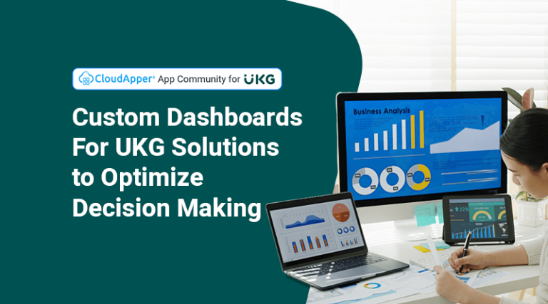 Custom Dashboards For UKG Solutions For Decision Making