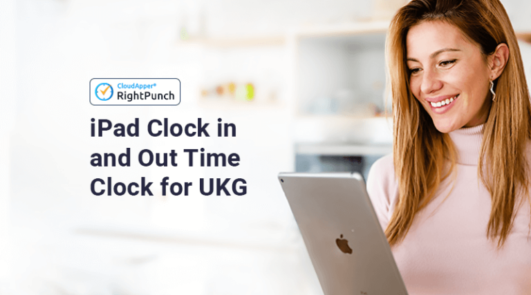 iPad Clock in and Out Time Clock for UKG - UKG Partner