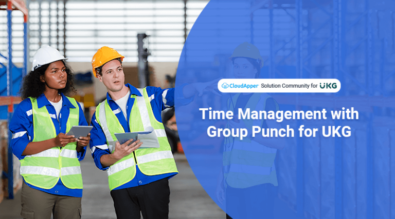 Employee Time Management Using Group Punch for UKG Employee Time Management Using Group Punch for UKG