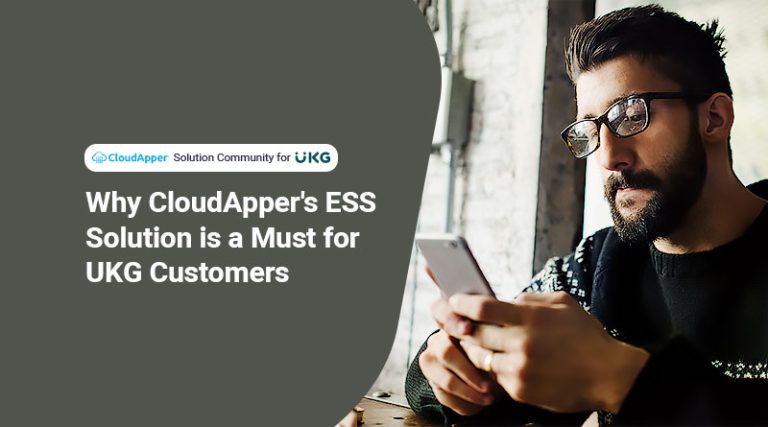 Employee Self-Service Solution by CloudApper for UKG Customers