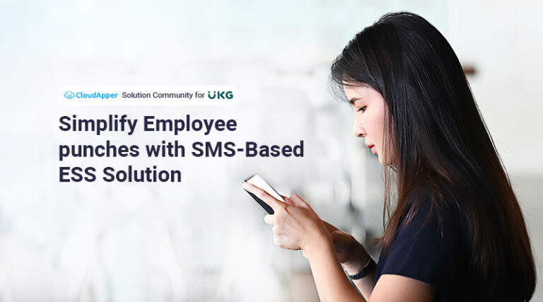 Simplify Employee punches with SMS-Based ESS Solution for UKG