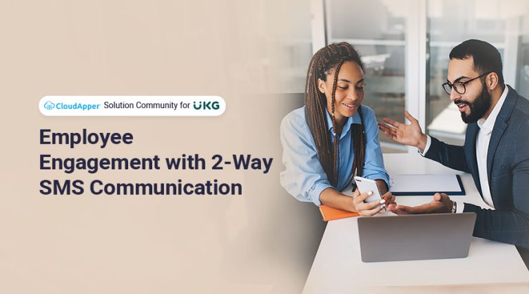 Employee Engagement with 2-Way SMS Communication for UKG