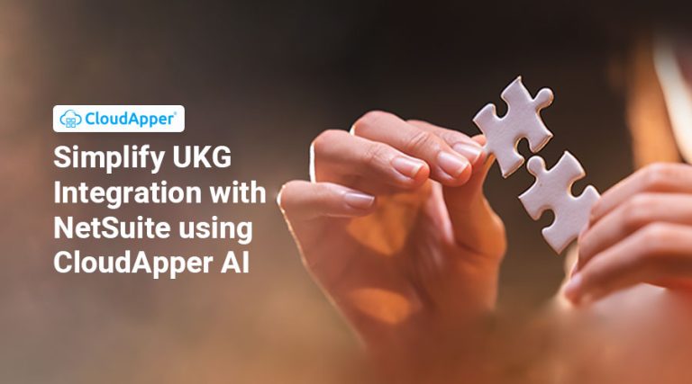 Simplify UKG Integration With Netsuite Using Cloudapper AI - UKG Partner