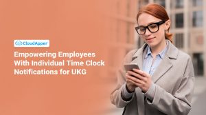 Individual Time Clock Notifications for UKG