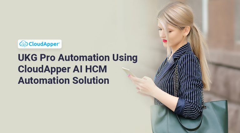 UKG Pro Automation Using CloudApper AI HCM Automation Solution - UKG Partner