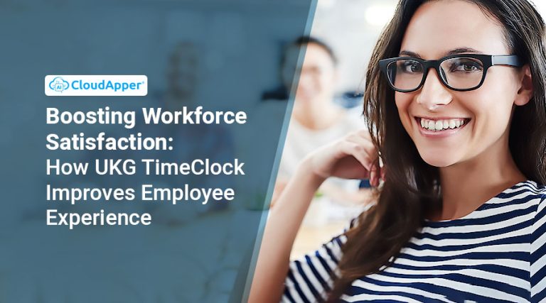 Boosting Workforce Satisfaction: How UKG Time Clock Improves Employee ... Boosting Workforce Satisfaction: How UKG Time Clock Improves Employee ...