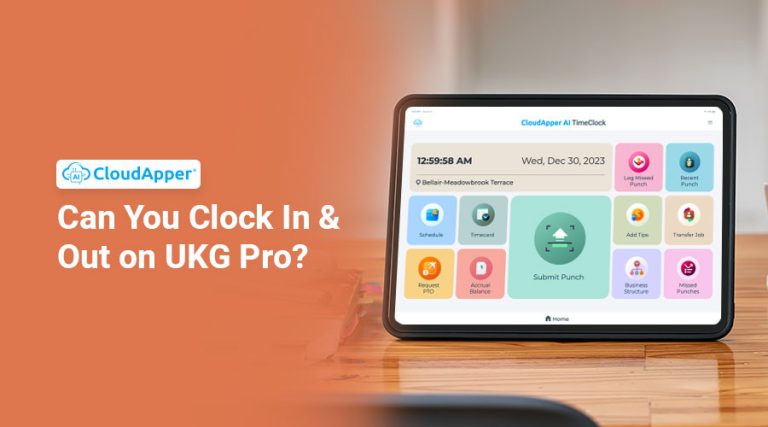 Can You Clock In and Out on UKG Pro? - UKG Partner