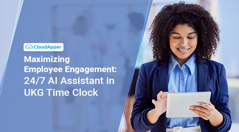 Maximizing Employee Engagement: 24/7 AI Assistant in UKG Time Clock ...
