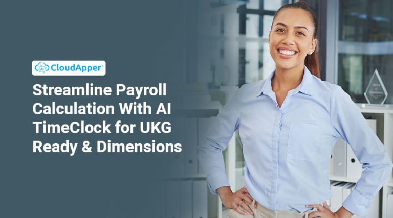 Streamline Payroll Calculation With AI TimeClock for UKG Ready ...