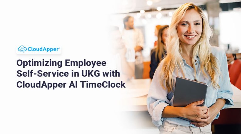 Optimizing Employee Self-Service in UKG with AI TimeClock