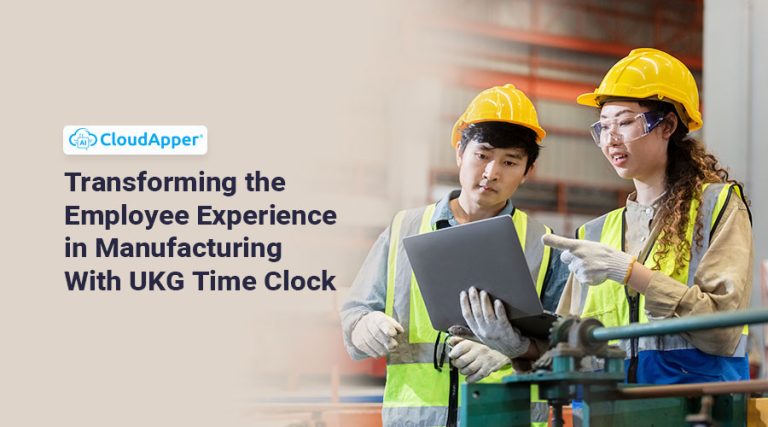 Transforming the Employee Experience in Manufacturing With UKG TimeClock