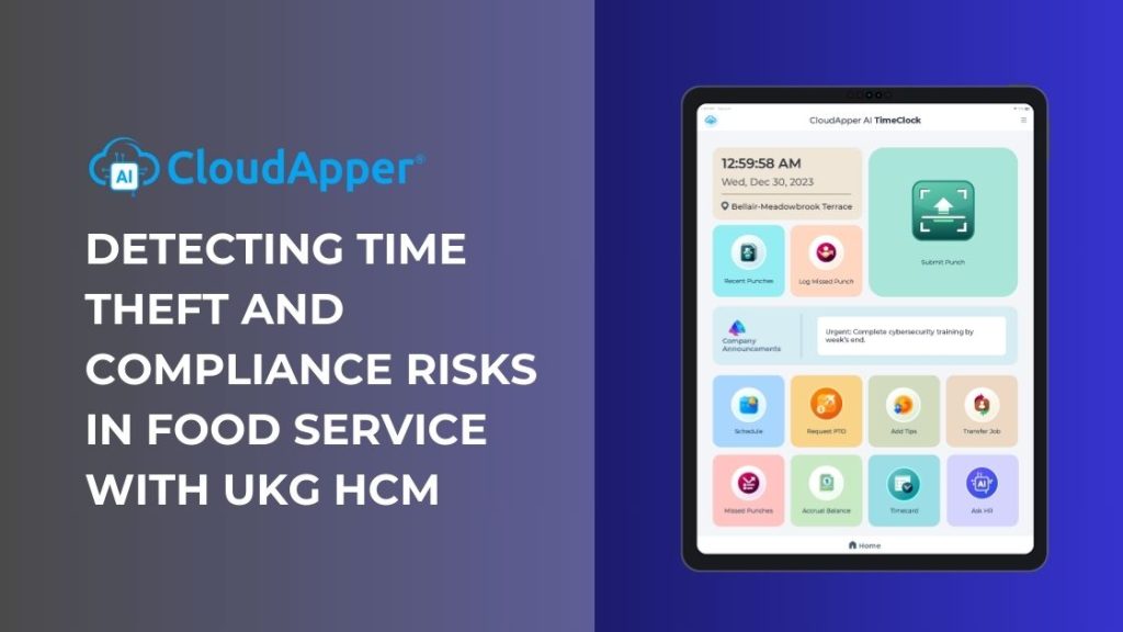 Detecting Time Theft and Compliance Risks in Food Service With UKG HCM ...