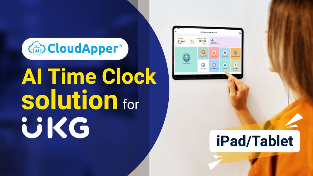 CloudApper AI TimeClock: UKG Pro Timekeeping Alternative