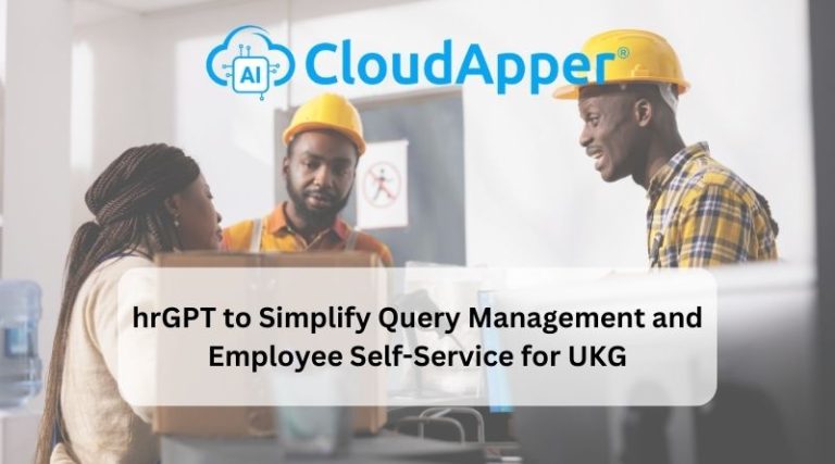 hrGPT to Simplify HR Query Management and Employee Self-Service for UKG ...