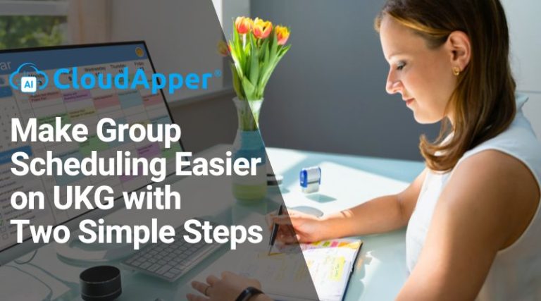 Make Group Scheduling Easier on UKG with Two Simple Steps - UKG Partner