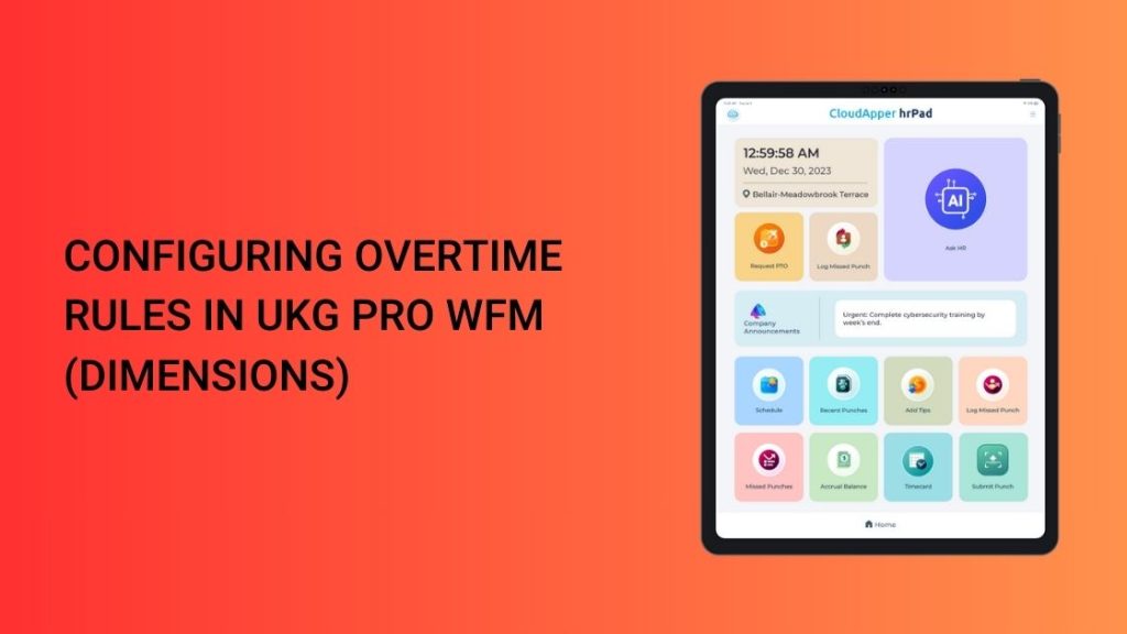 Configuring Overtime Rules in UKG Pro WFM (Dimensions) - UKG Partner