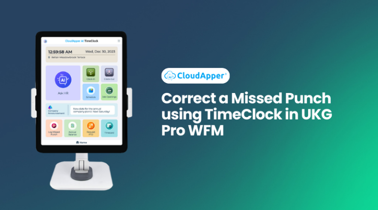 Correct a Missed Punch using TimeClock in Kronos/UKG Pro WFM