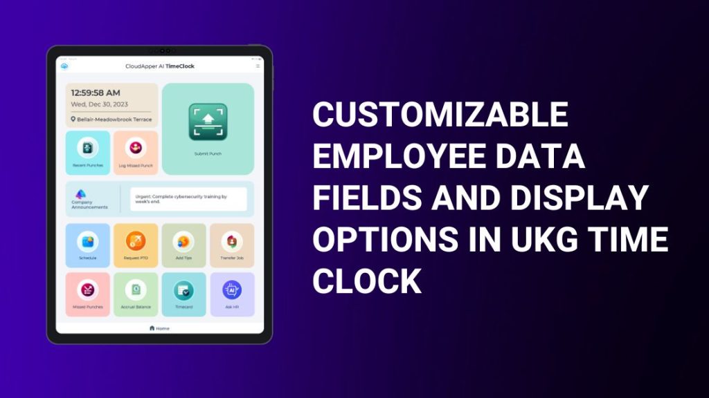 Customizable Employee Data Fields and Display Options in UKG Time Clock ...
