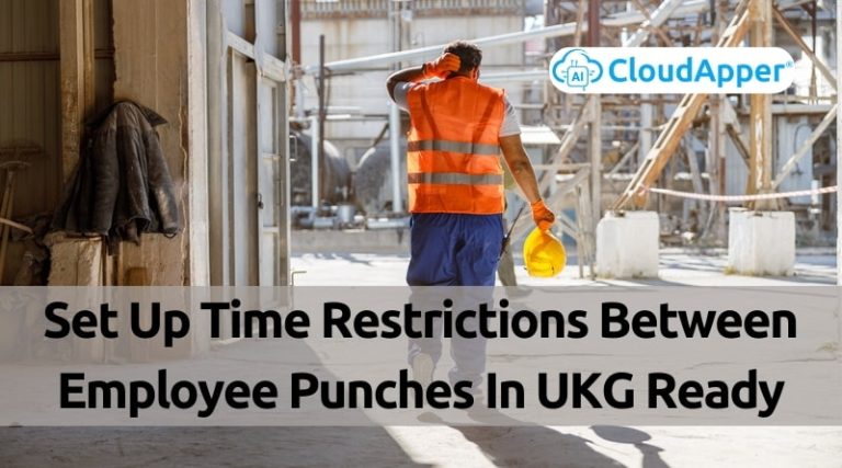 Setting Up Time Restrictions Between Employee Punches In UKG Ready