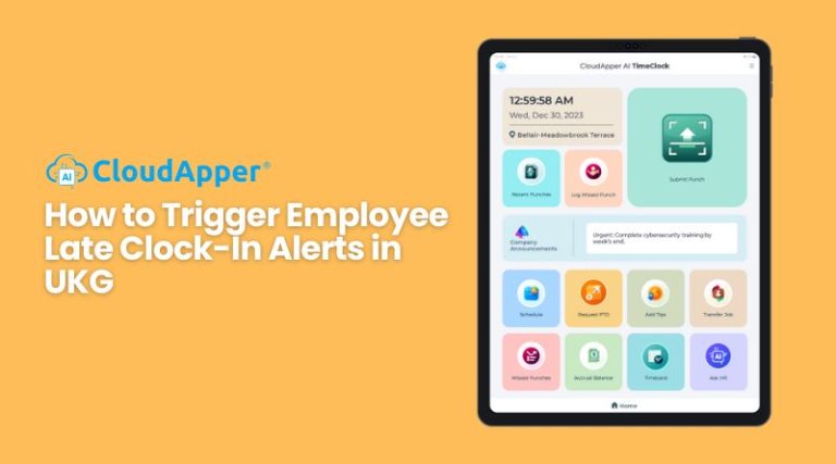 How to Trigger Employee Late Clock-In Alerts in UKG - UKG Partner