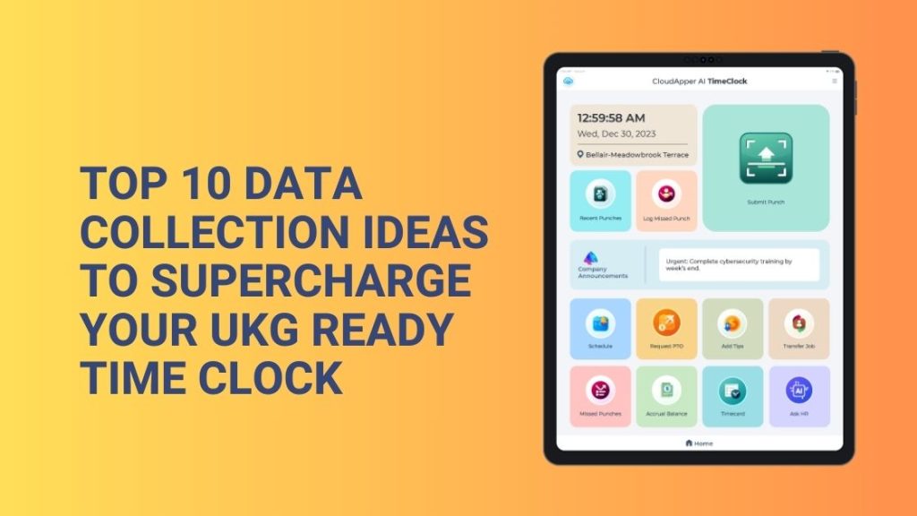 Top 10 UKG Ready Time Clock Data Collection Ideas