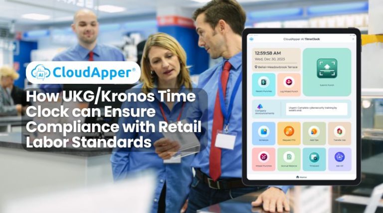 How UKG/Kronos Time Clock can Ensure Compliance with Retail Labor ...