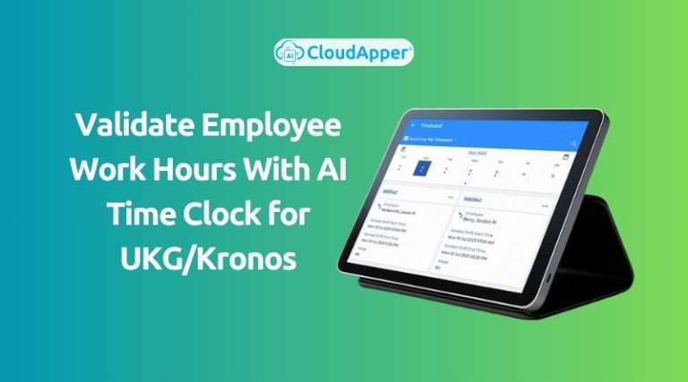 Validate Employee Work Hours With AI Time Clock for UKG/Kronos - UKG ...