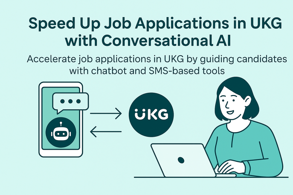 Improve UKG Job Application Process with Conversational AI