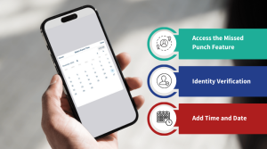 Correcting Missed Punches in UKG: How TimeClock Attestation Makes It ...